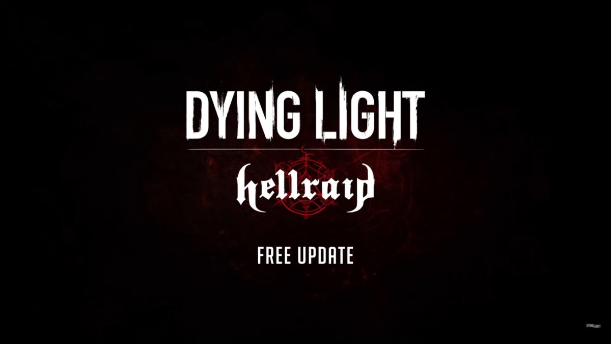 Hellraid, el nuevo DLC gratuito de Dying Light